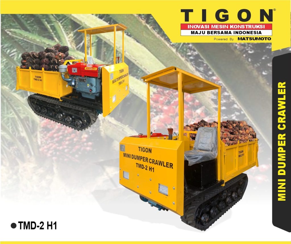 TMD-2 H1 | MINI DUMPER CRAWLER | ALAT ANGKUT SAWIT | TIGON – KARYA DELITAMA